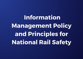 RIMPA Information Management Policy and Principles for National Rail Safety